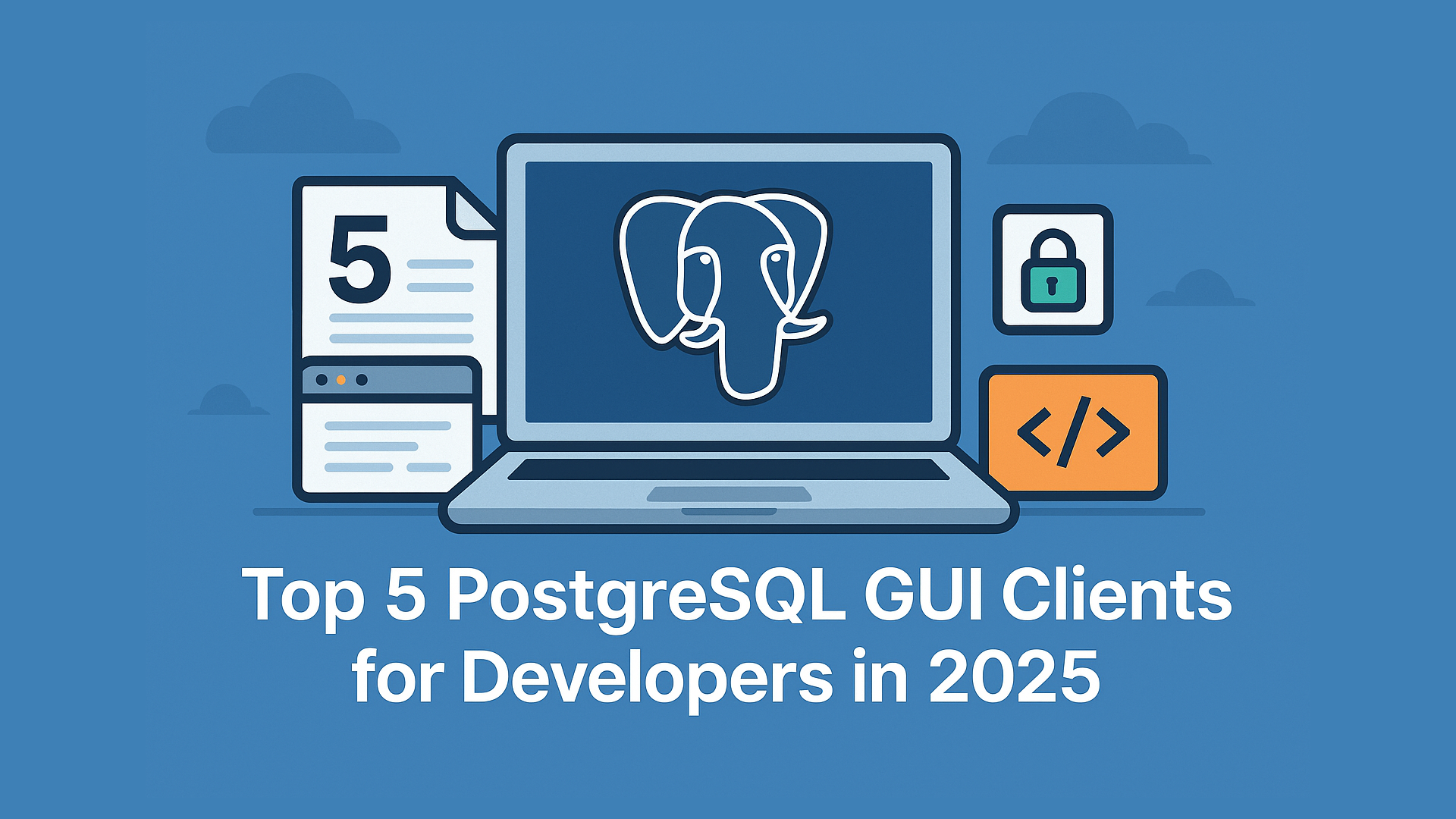 Top 5 PostgreSQL GUI Clients for Developers in 2025 | Beekeeper Studio